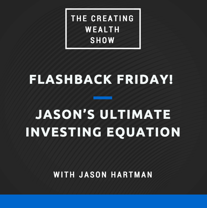 Jason’s Ultimate Investing Equation | Jason Hartman